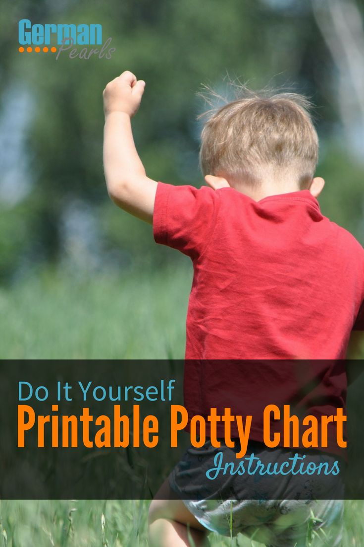How To Make A DIY Printable Potty Chart For Your Toddler German Pearls